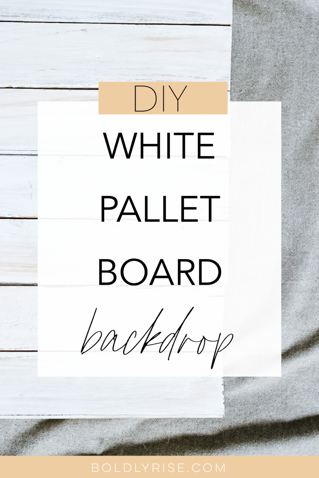 DIY White Pallet Board Background - Boldly Rise