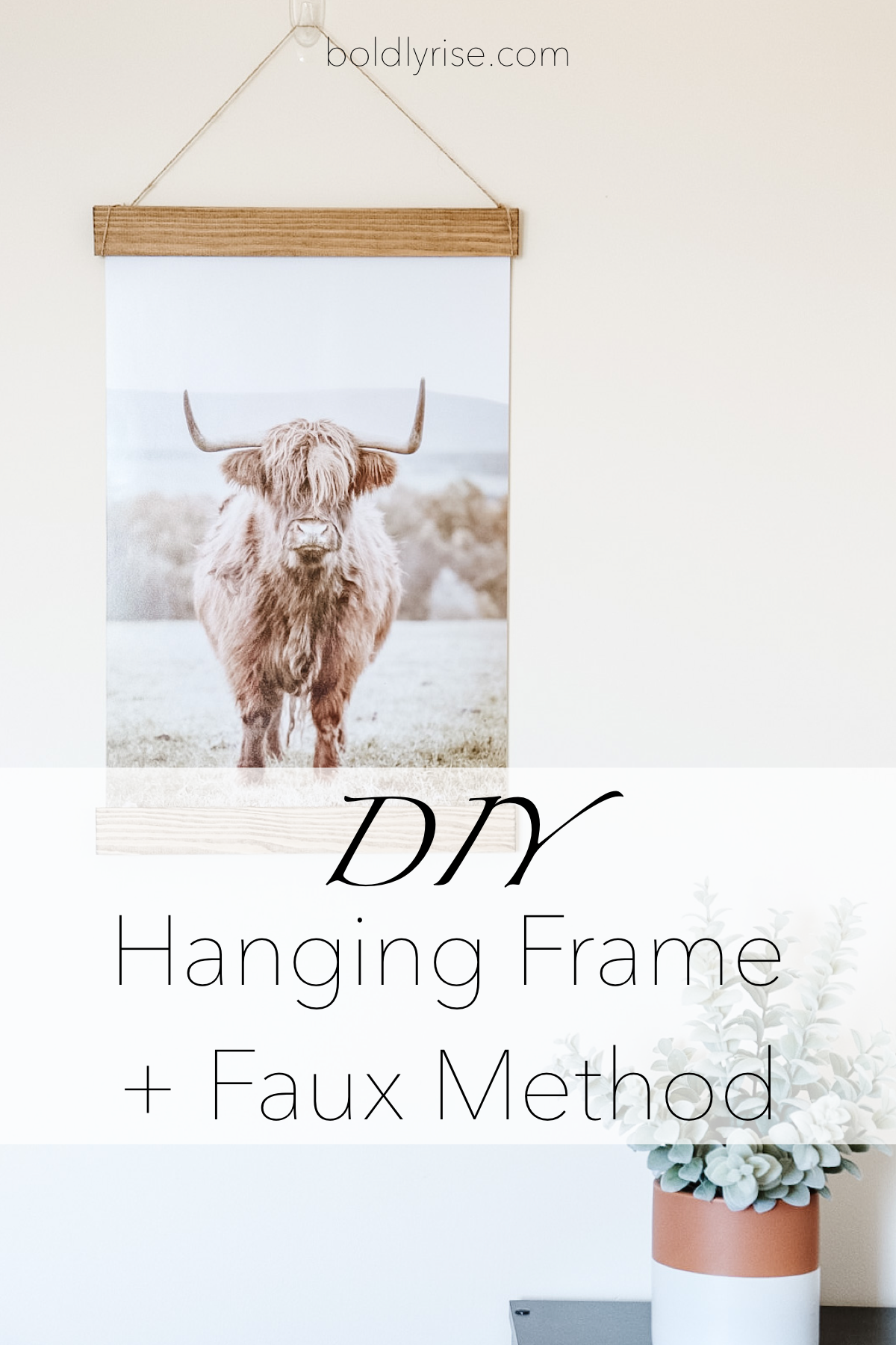 DIY Hanging Frame - Boldly Rise